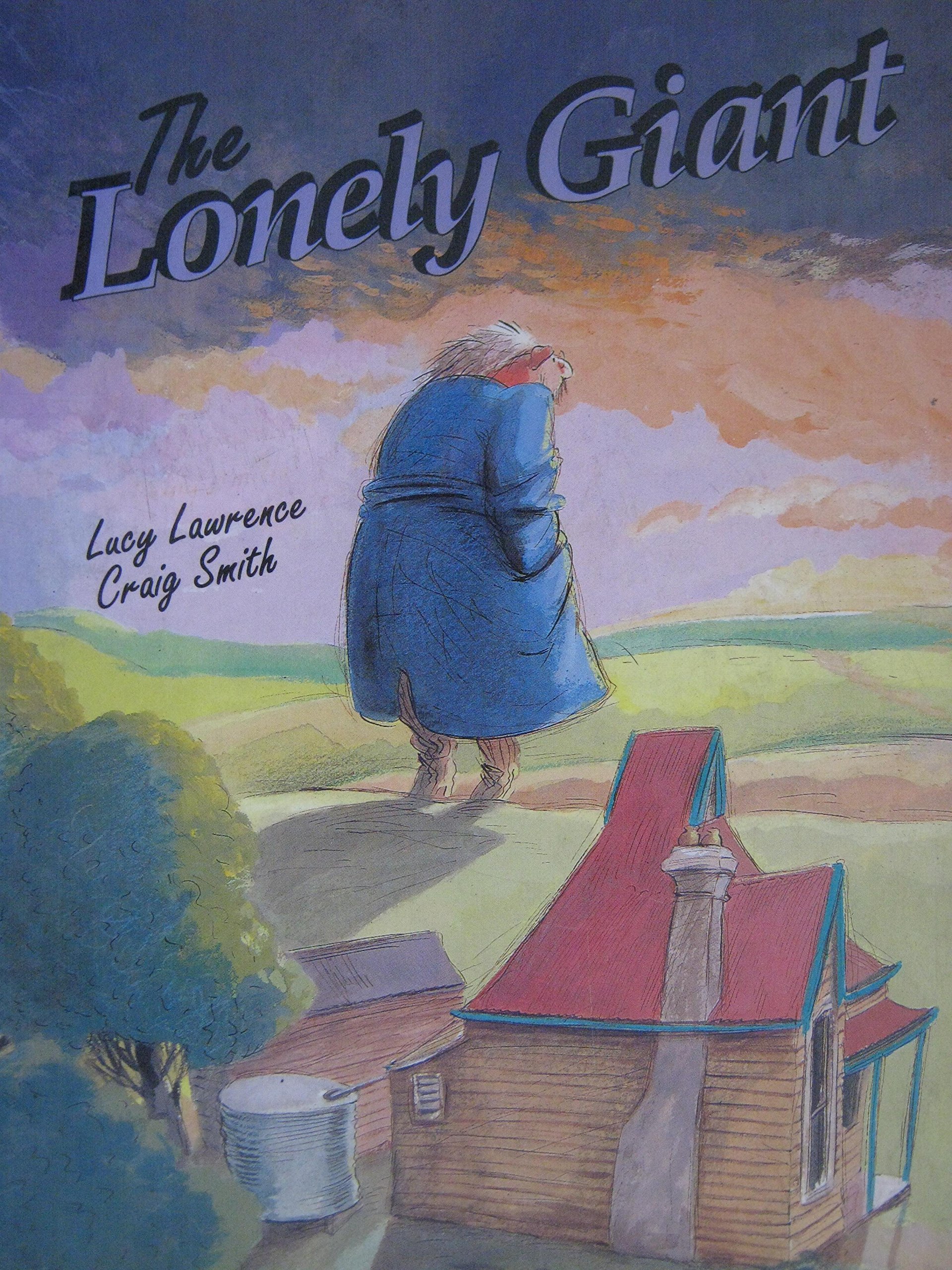 The Lonely Giant by Lucy Lawrence | Goodreads