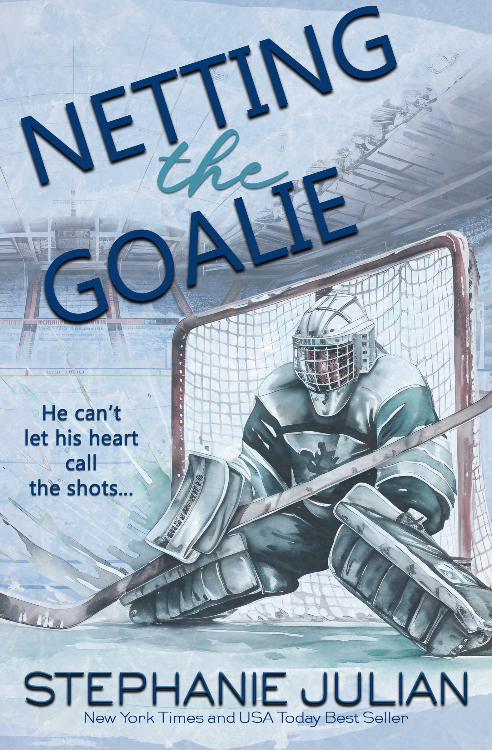 Netting the Goalie (Off Ice Plays #1) by Stephanie Julian | Goodreads