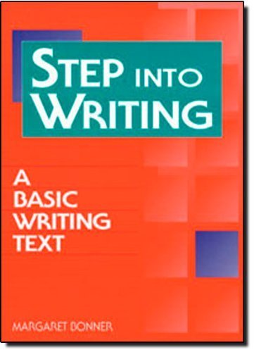 Step into Writing: A Basic Writing Text by Bonner, Margaret (1989 ...