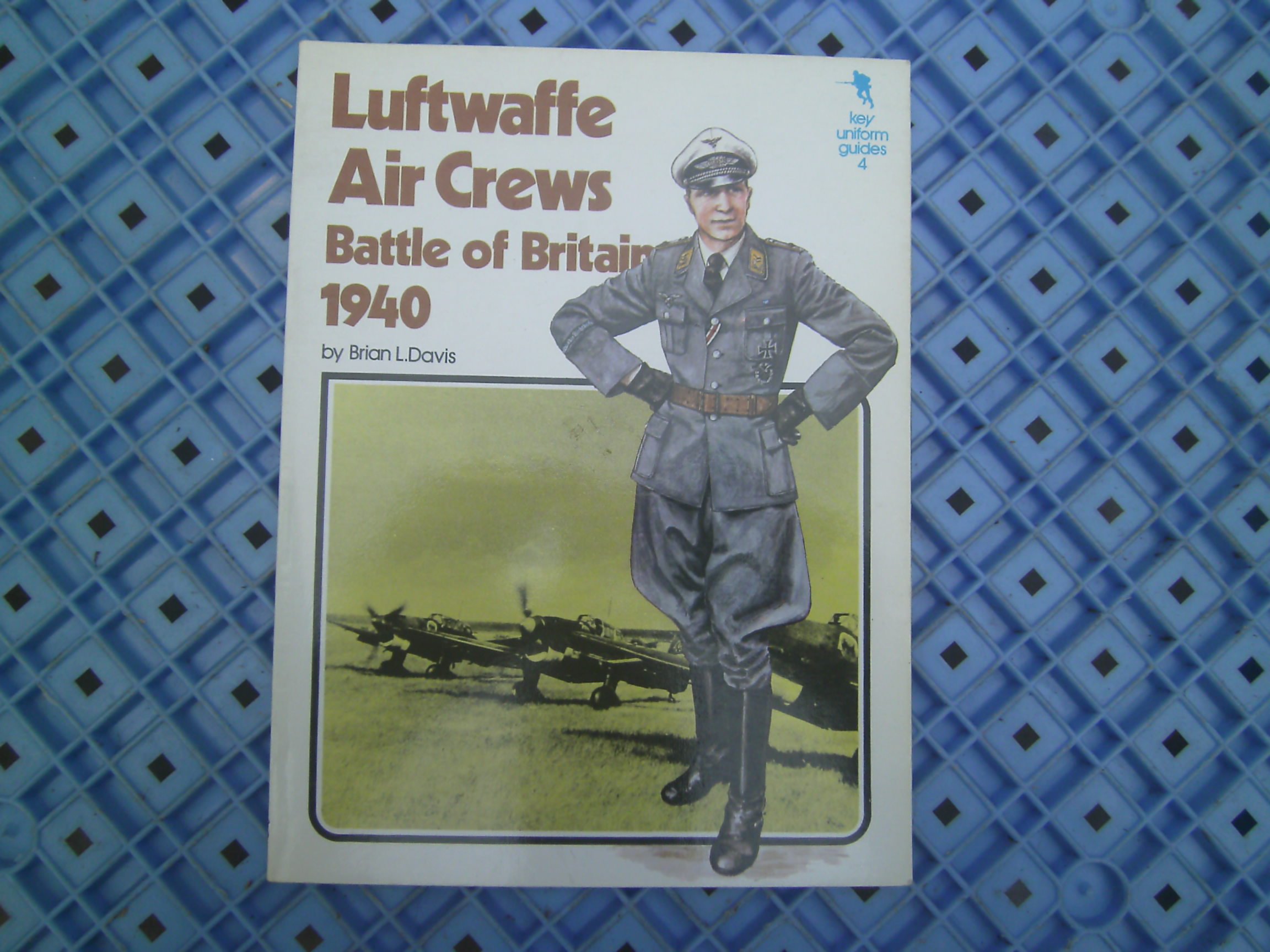 Luftwaffe air crews: Battle of Britain 1940 by Brian Leigh Davis ...