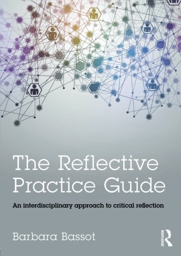 The Reflective Practice Guide: An interdisciplinary approach to ...