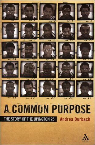 A Common Purpose: The Story of the Upington 25 [Hardcover] [2002 ...