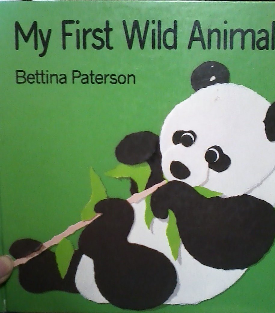 My First Wild Animals by Bettina Paterson | Goodreads
