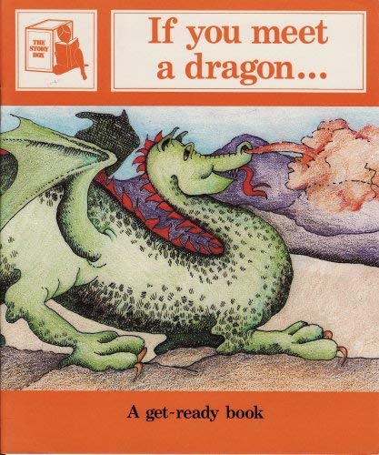 If You Meet a Dragon (Get-Ready Book) by Joy Cowley | Goodreads