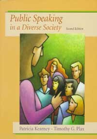 Public Speaking in a Diverse Society by Patricia Kearney | Goodreads