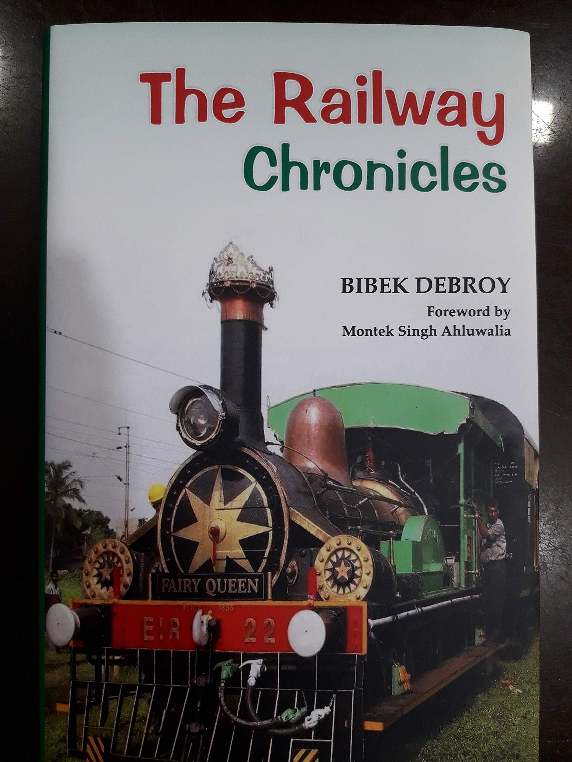 The Railway Chronicles by Bibek Debroy | Goodreads