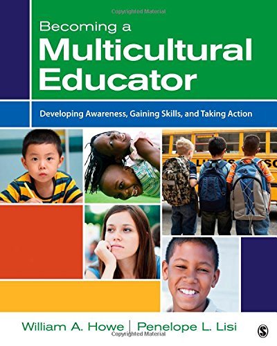 Becoming a Multicultural Educator: Developing Awareness, Gaining Skills ...