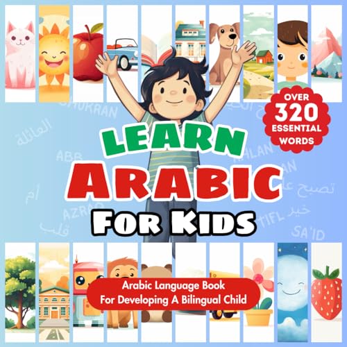 Learn Arabic For Kids: First Bilingual Picture Book | Over 320 ...