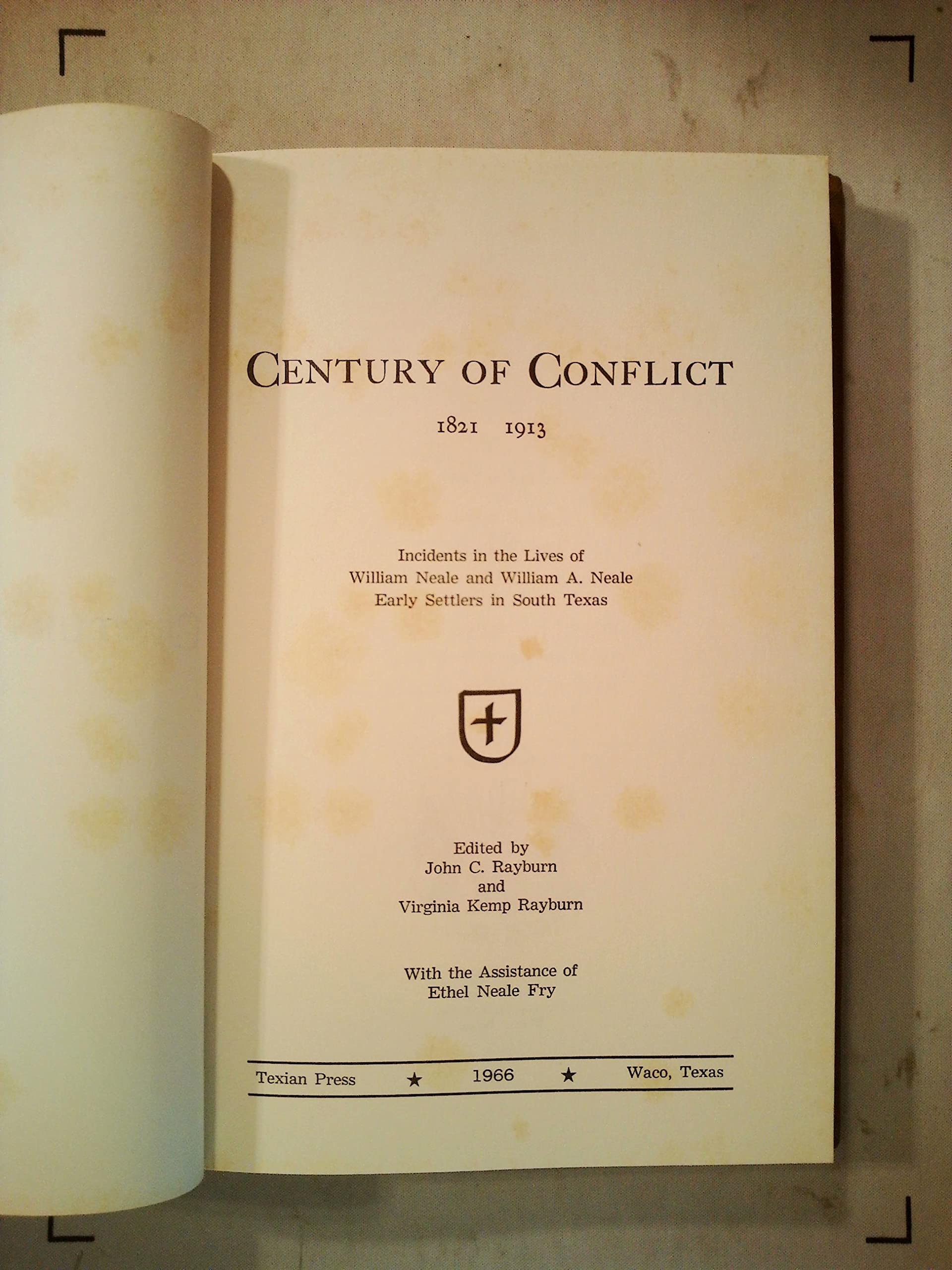 Century of Conflict, 1821-1913 Incidents in the Lives of William Neal ...