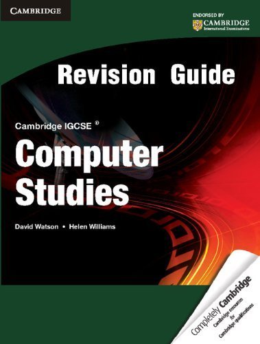 Cambridge IGCSE Computer Studies Revision Guide (Cambridge ...