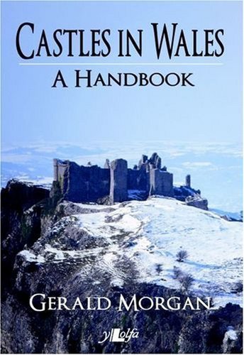 Castles in Wales: A Handbook by Gerald Morgan 1st (first) Edition by ...
