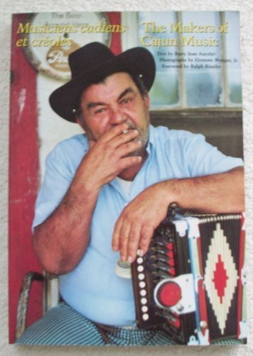 Makers of Cajun Music: Musiciens Cadiens Et Creoles by Barry Ancelet by ...