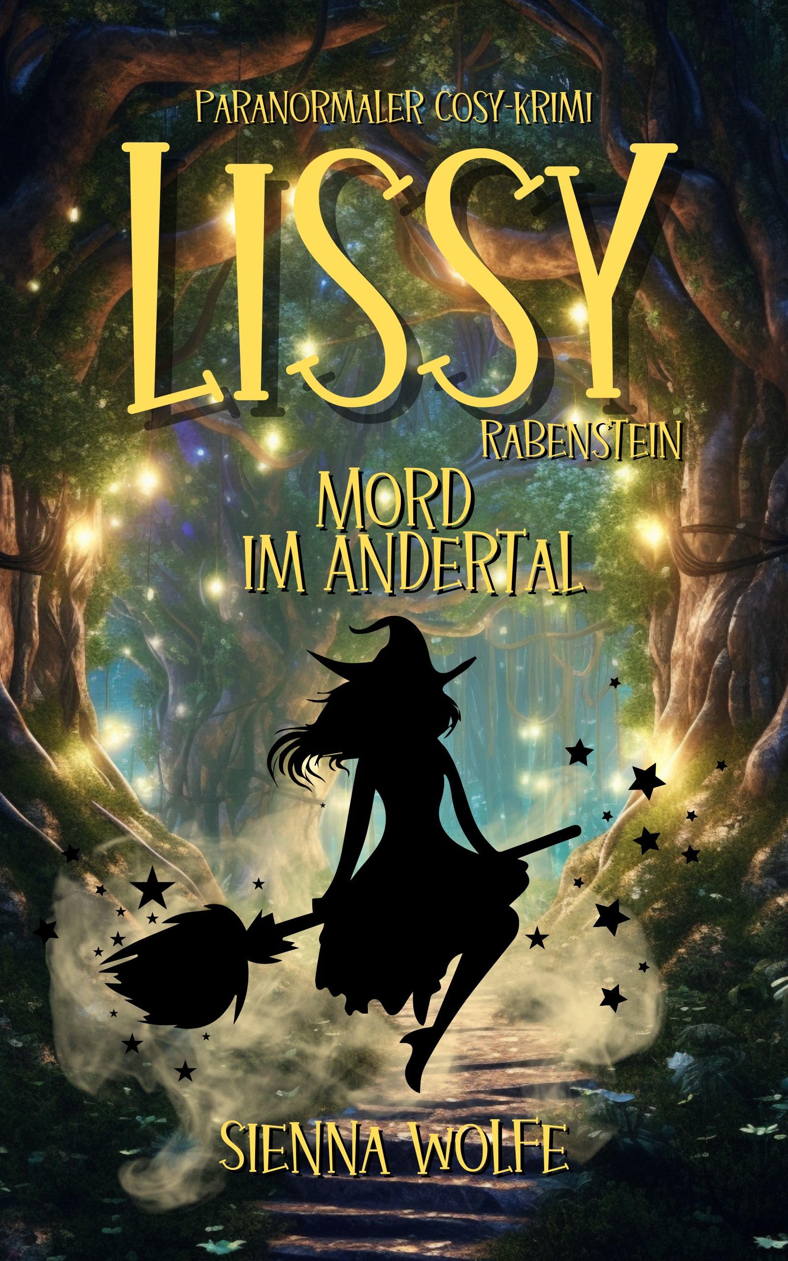 Mord im Andertal (Lissy Rabenstein #1) by Sienna Wolfe | Goodreads