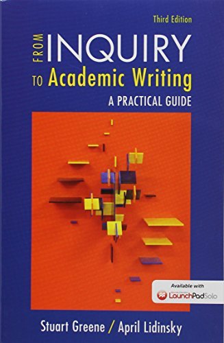 From Inquiry to Academic Writing: A Text and Reader by Stuart Greene by ...