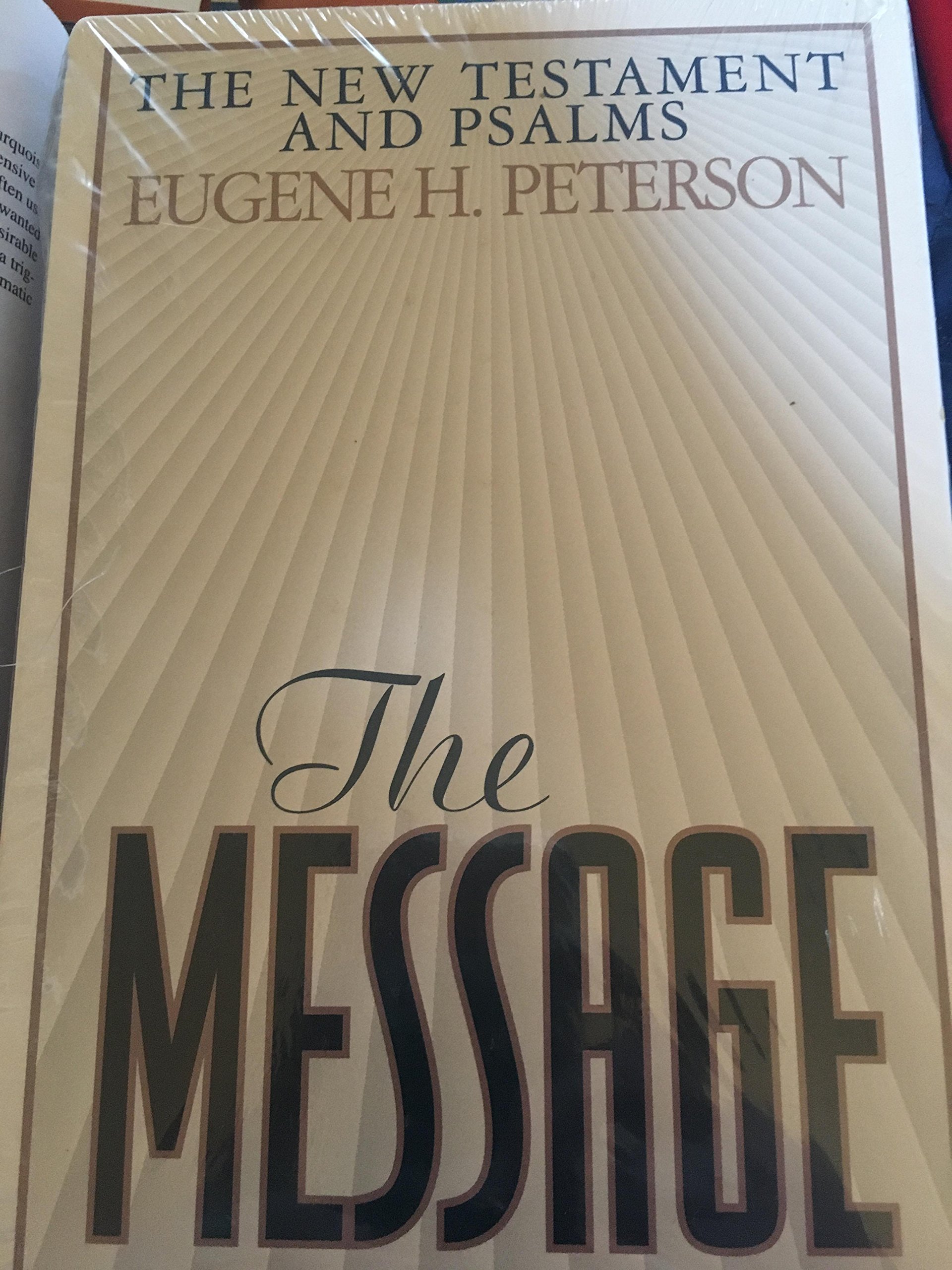 The Message: New Testament and Psalms by Eugene H. Peterson | Goodreads