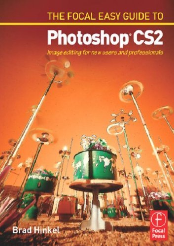 Focal Easy Guide to Photoshop CS2: Image Editing for New Users and ...