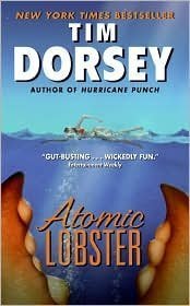 Atomic Lobster (Serge Storms #10) by Tim Dorsey | Goodreads