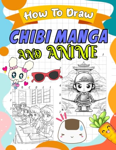 How To Draw Chibi Manga and Anime: Advanced Coloring Book for Teens ...
