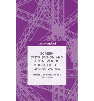 [(Screen Distribution and the New King Kongs of the Online World ...