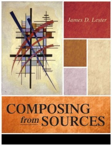 Composing from Sources by Lester (Deceased), James D.. (Longman,2003 ...
