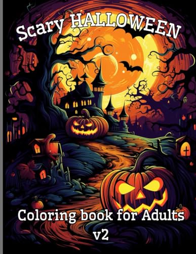 Scary Halloween coloring book for adults v2: A Dark & Scary Halloween ...