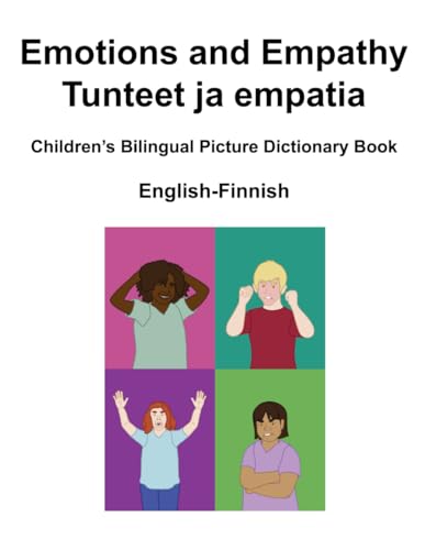 English-Finnish Emotions and Empathy / Tunteet ja empatia Children's ...