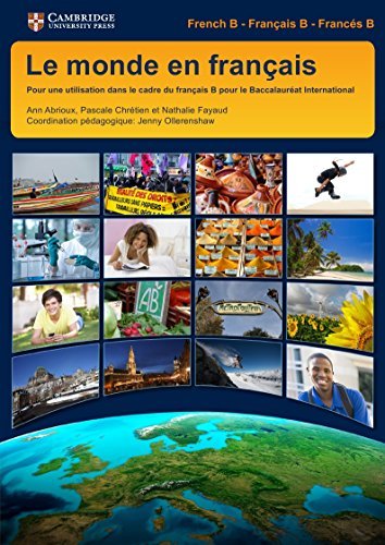 Le monde en français Student's Book: Pour une Utilisation dans le cadre ...