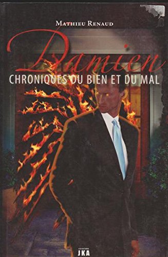 Damien :Chronique du bien et du mal by Mathieu Renaud | Goodreads