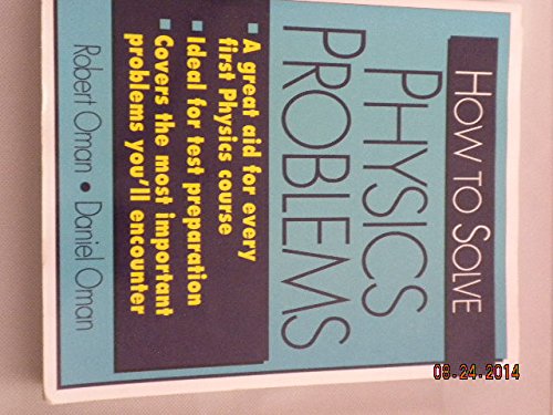 How to Solve Physics Problems by Robert Oman | Goodreads