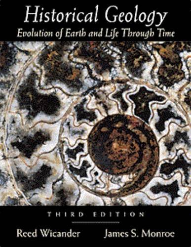 Historical Geology: Evolution of the Earth and Life Through Time ...