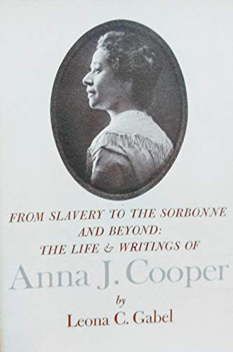 From Slavery to the Sorbonne and Beyond: The Life and Writings of Anna ...