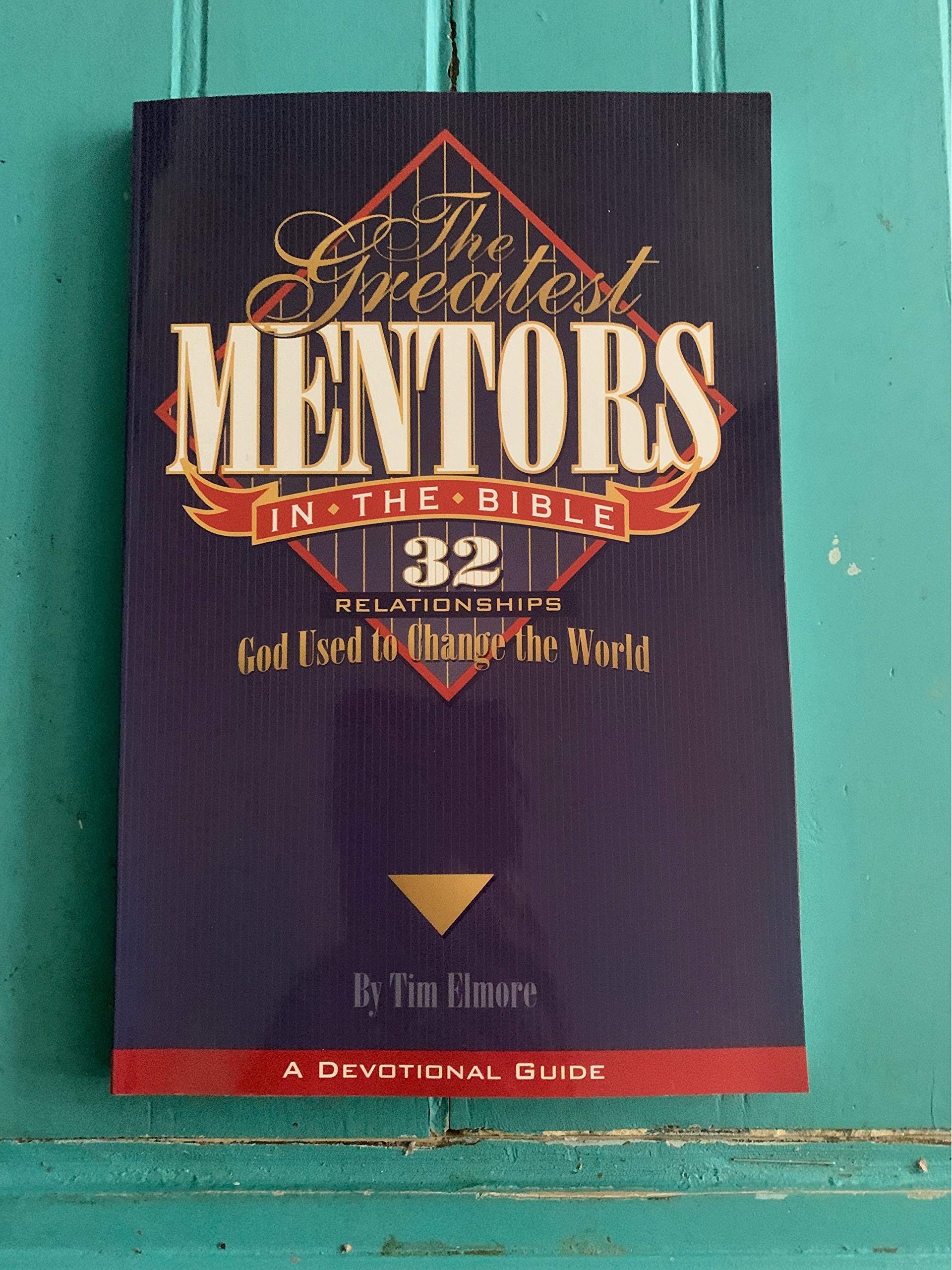 The greatest mentors in the Bible: 32 relationships God used to change ...