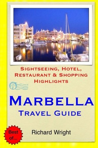 Marbella Travel Guide: Sightseeing, Hotel, Restaurant & Shopping ...
