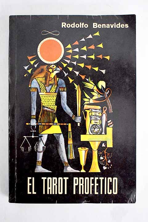 El tarot Profético y la gran pirámide by Rodolfo Benavides | Goodreads