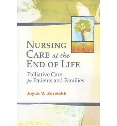 Nursing Care at the End of Life: Palliative Care for Patients and ...