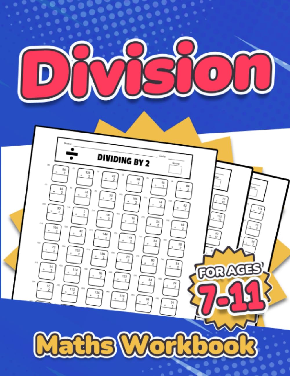 Division Maths Workbook | Ages 7-11: 100 Math Test Worksheet Drills ...