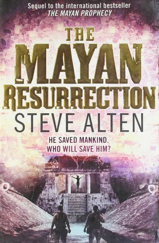 The Mayan Resurrection: Book Two of The Mayan Trilogy by Alten, Steve ...