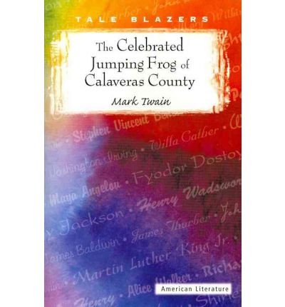 [(The Celebrated Jumping Frog of Calaveras County )] [Author: Mark ...