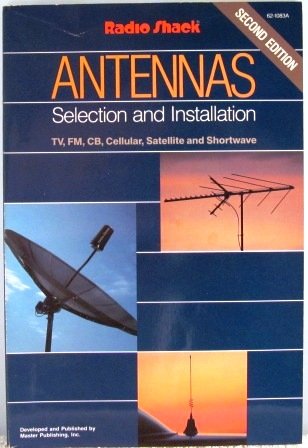 Radio Shack : Antennas - Selection and Installation by Radio Shack ...