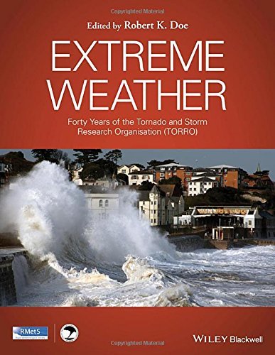 Extreme Weather: Forty Years of the Tornado and Storm Research ...