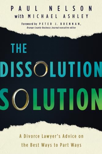 The Dissolution Solution: A Divorce Lawyer's Advice on the Best Ways to ...