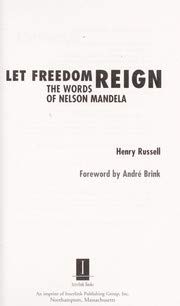 Let Freedom Reign: The Words of Nelson Mandela by Nelson Mandela ...