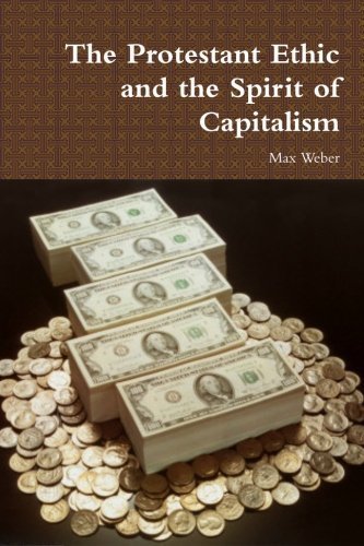 The Protestant Ethic and the Spirit of Capitalism By Max Weber by AA ...