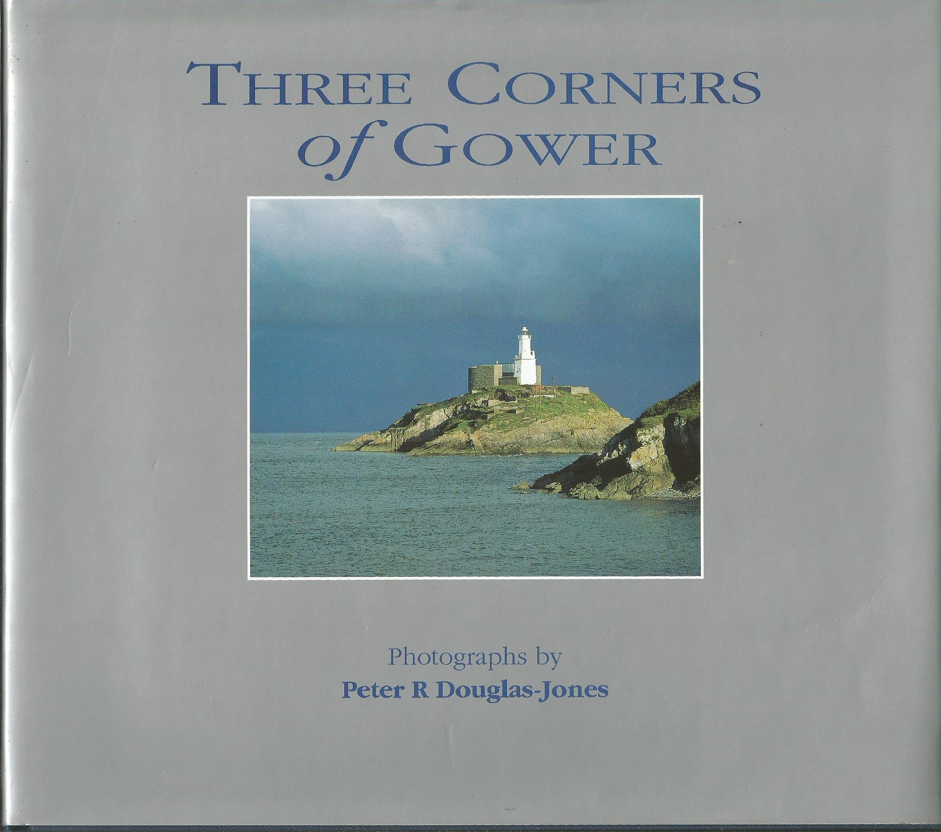 Three Corners of Gower by Peter Douglas-Jones | Goodreads