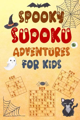 Spooky Sudoku Adventures for Kids: Halloween Activity Book - Sudoku 6x6 ...
