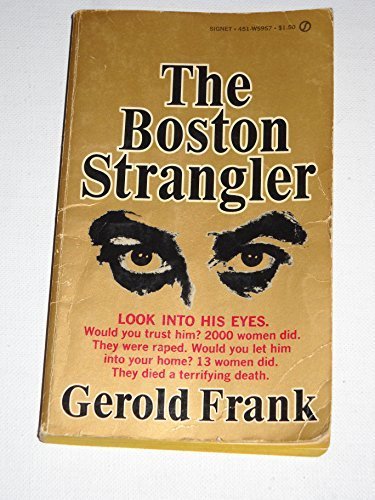 The Boston Strangler by Gerald Frank (1967-08-31) by Gerold Frank ...