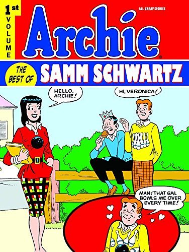 Archie: The Best of Samm Schwartz Volume 1 by Various by Various ...