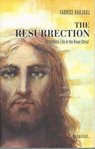 The Resurrection: Experience Life in the Risen Christ by Fabrice ...