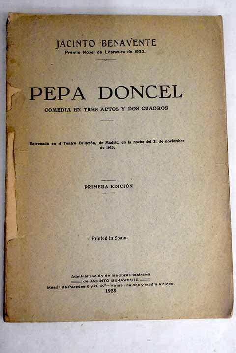 Pepa Doncel. Comedia en tres actos y dos cuadros by Jacinto Benavente ...