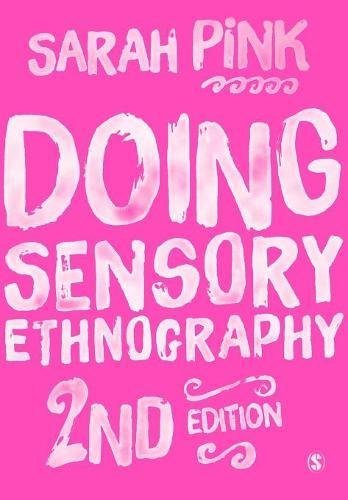 Doing Sensory Ethnography by Sarah Pink | Goodreads